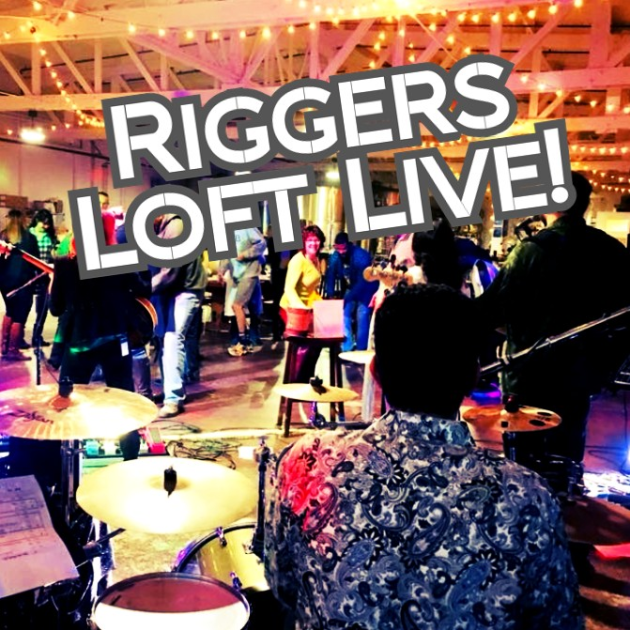 Riggers Loft Live | Event Calendar | Contra Costa Live