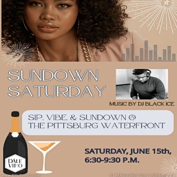 SUNDOWN SATURDAY AT DÁLE VINO | Event Calendar | Contra Costa Live